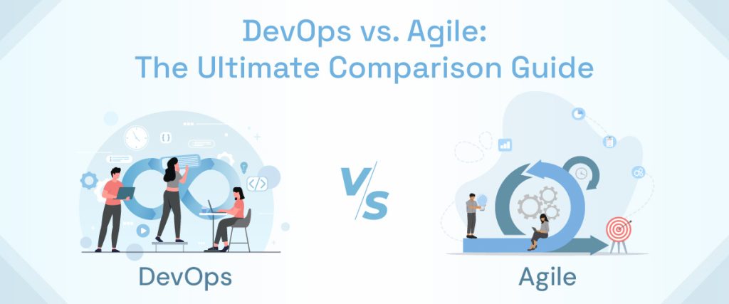 DevOps vs. Agile: The Ultimate Comparison Guide - Siddhatech